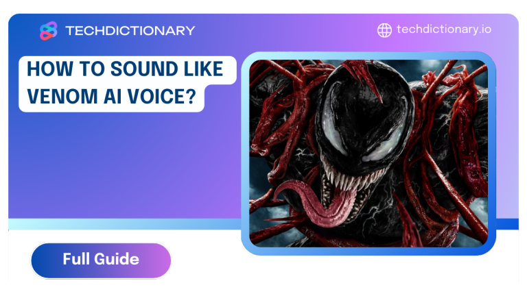 Sound Like Venom AI Voice With Top 5 Venom Voice Changers